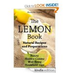 Free Kindle Book: The Lemon Book – Natural Recipes and Preparations